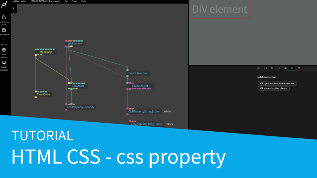 New HTML CSS tutorial - CSS property op - cables.gl - blog